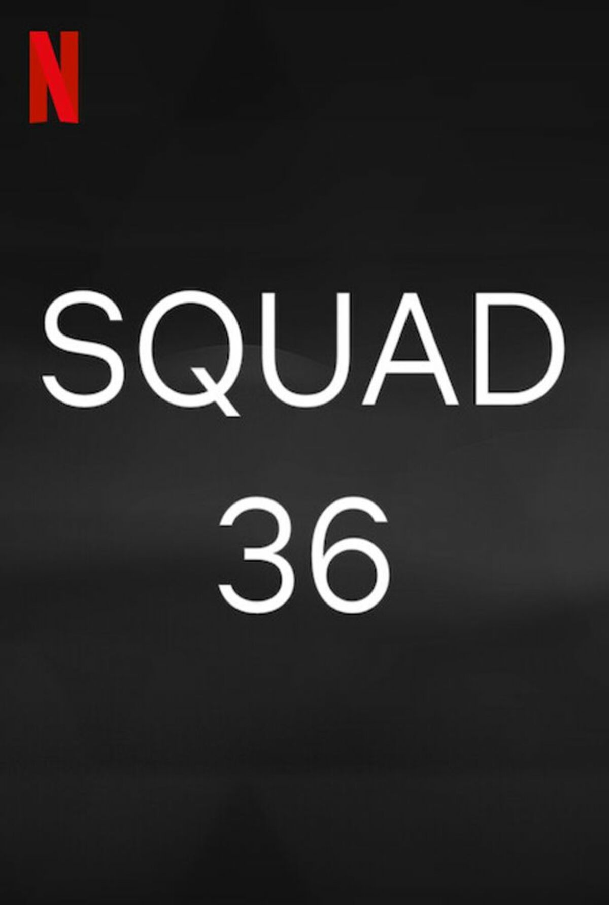 Squad 36 (2025 film) - MovieZine